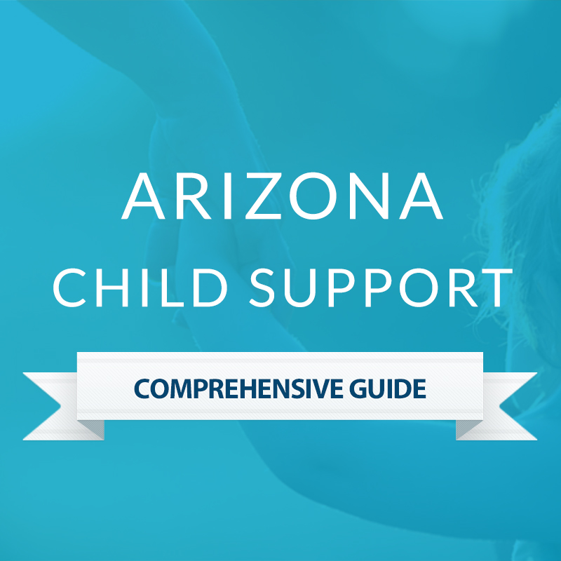 A Comprehensive Guide to Arizona Child Support | Aurit
